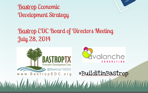 Bastrop EDC Strategic Plan Recap Presentation by Dave Quinn on Prezi