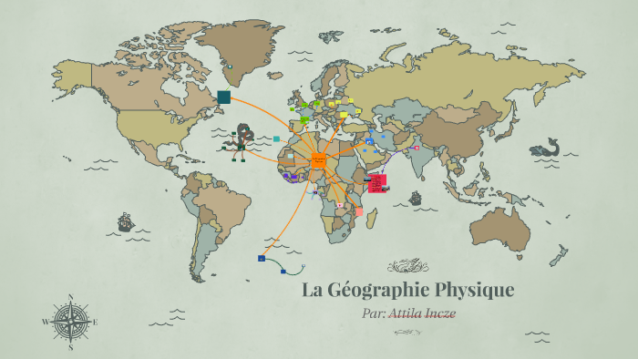 La Géographie physique by Attila Incze on Prezi