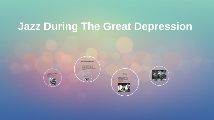 Jazz During The Great Depression by Tal Hopkins on Prezi