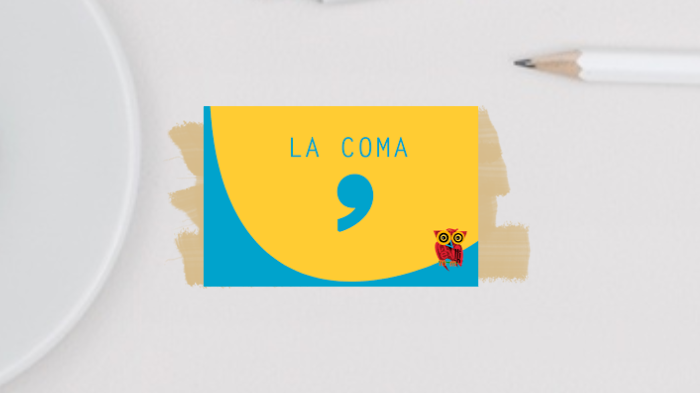 El uso de la coma by Luis Baron on Prezi