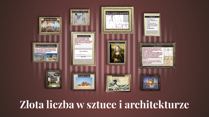 Złota liczba w sztuce i architekturze by Joanna Krystyna Nowicka on Prezi