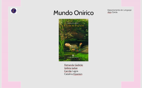 Mundo Onírico by Solemnes . on Prezi
