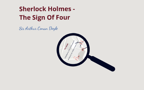 Sherlock Holmes - The Sign of the Four by Leandro Kanda on Prezi