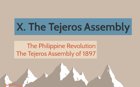 X. The Tejeros Assembly by Regina Piolo on Prezi