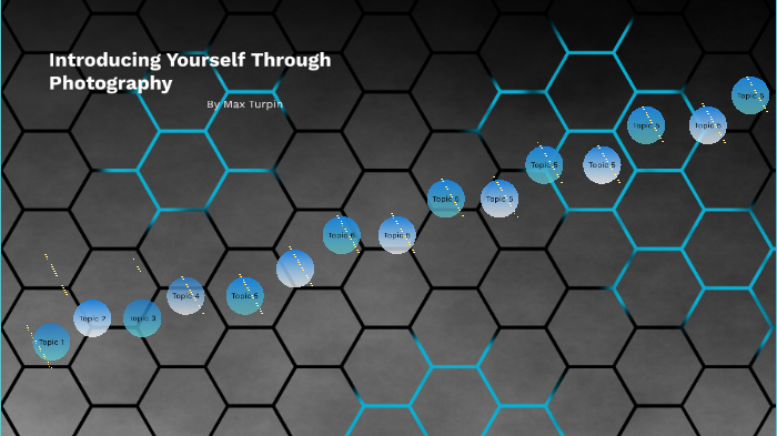 Introducing Yourself Through Photography by Max Turpin on Prezi