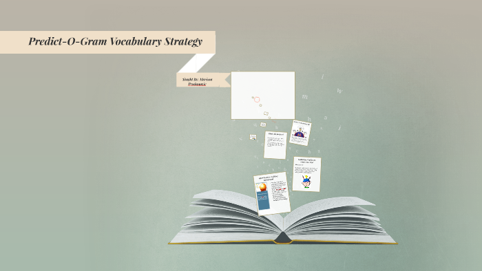 Predictogram Vocabulary Strategy by Marissa Prodanovic on Prezi