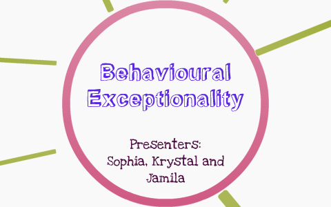 Behaviour Exceptionality by Krystal Chung on Prezi
