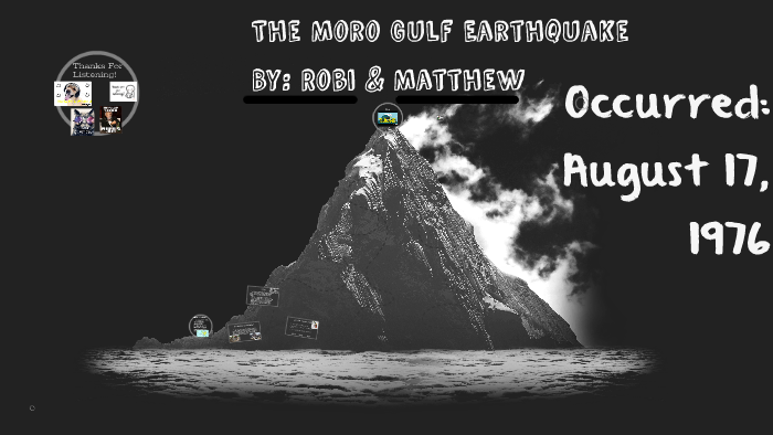 The Moro Gulf Earthquake by Robi Matthew Taytayan De Lima on Prezi