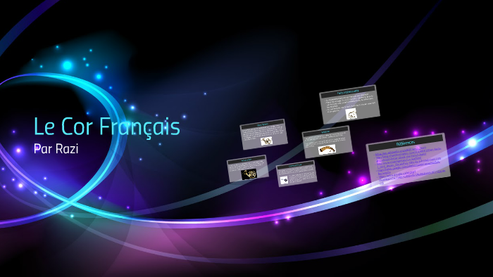Le Cor Français by Razi Syed on Prezi