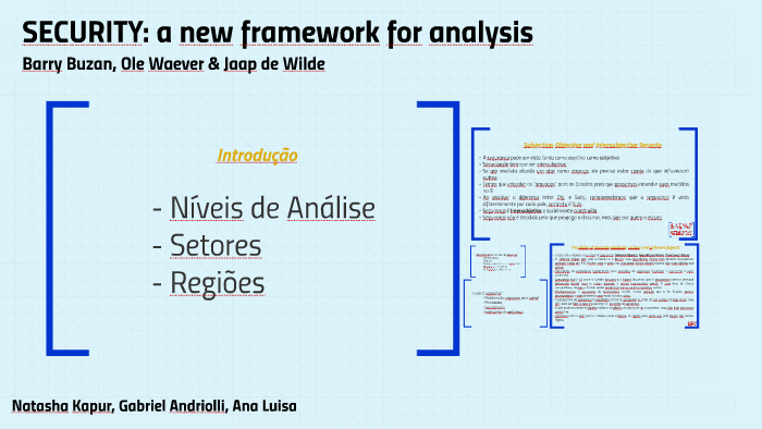 SECURITY: a new framework for analysis by Natasha Kapur on Prezi