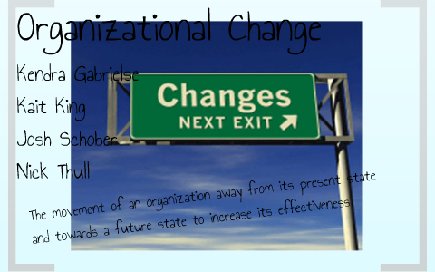 Organizational Change and Development by Kait King