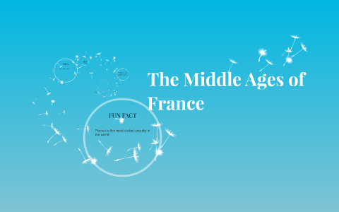 The Middle Ages of France by kate r on Prezi