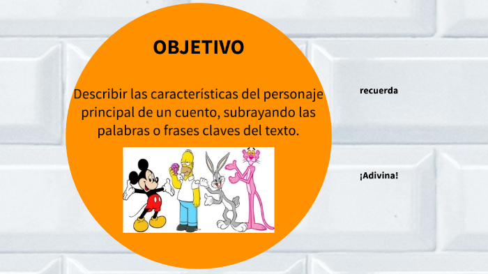 Describir las características del personaje principal by Marianela ...