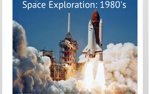 Space Exploration in the 1980's by Dan Nunes on Prezi