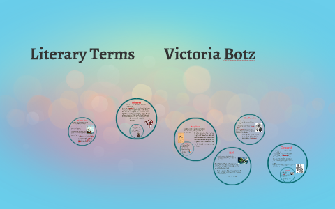 Literary Terms by Victoria Botz on Prezi