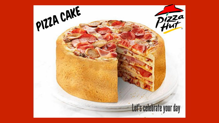 Pizza Hut Cake by Agnieszka Witecka on Prezi