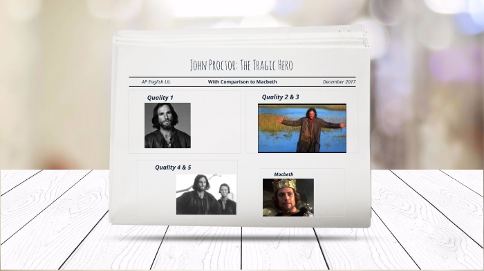 John Proctor: The Tragic Hero by Micheal Bennett on Prezi