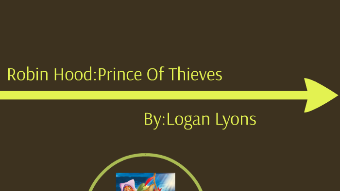 Robin Hood by logan lyons on Prezi