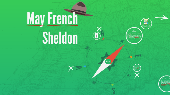 May French Sheldon by Lefevre Enzo on Prezi