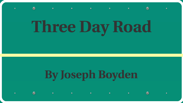 Three Day Road by christabell appiah on Prezi