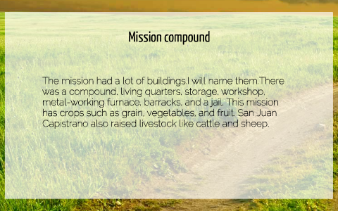 Mission San Juan Capistrano by Elijah Velasquez on Prezi