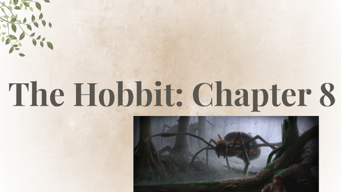 The Hobbit: Chapter 8 by Nicole Cardoza on Prezi