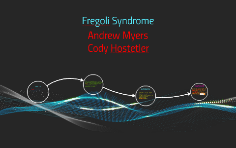 Fregoli syndrome by andrew myers on Prezi