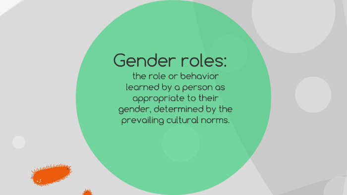 GENDER ROLES by kori quillin on Prezi