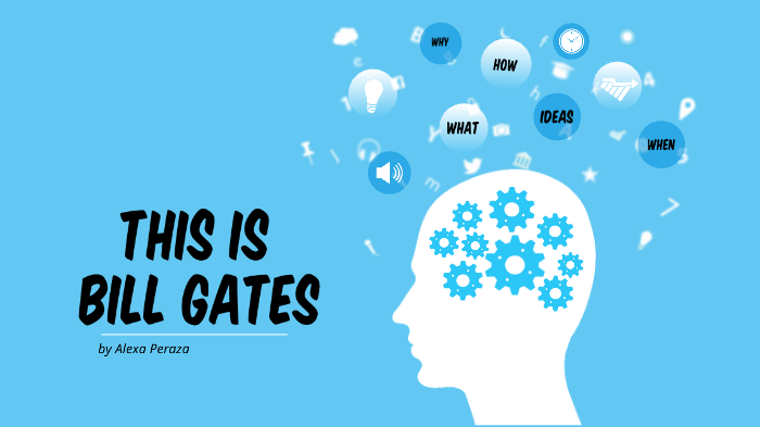 bill gates by alexa peraza on Prezi