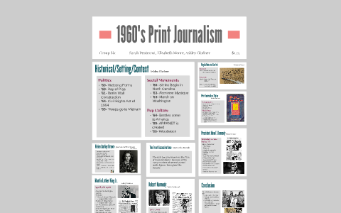 1960's Print Journalism by Ashley Gladner on Prezi