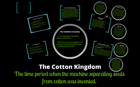 The Cotton Kingdom by Nivan Bedour on Prezi