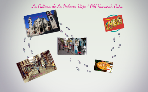 La Cultura de Habana (Havana), Cuba by Alexandra Marcovicci on Prezi