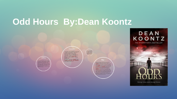 Odd Hours By:Dean Koontz by Danielle Larson on Prezi