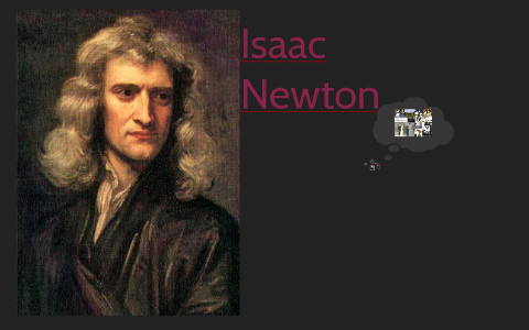 Isaac Newton by Eve Morin on Prezi