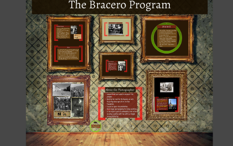 The Bracero Program by Xochithl Marquez on Prezi