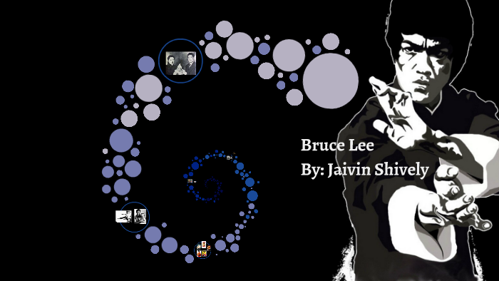 Bruce Lee by Jaivin Shively on Prezi