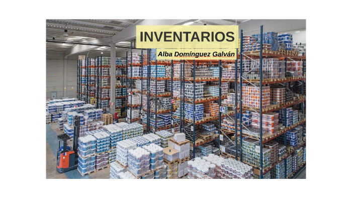 ¿Qué es un inventario? by Alba Domínguez on Prezi