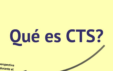 Qué es CTs? by Juliana Valencia on Prezi
