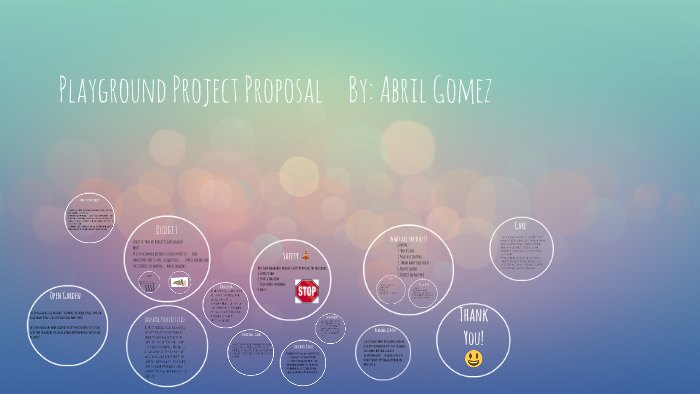 Playground Project Proposal by Abril Gomez on Prezi