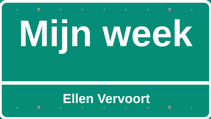 Mijn week by ellen vervoort on Prezi