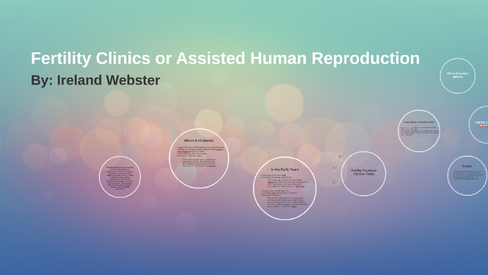 Fertility Clinics or Assisted Human Reproduction by Ireland Webster on ...