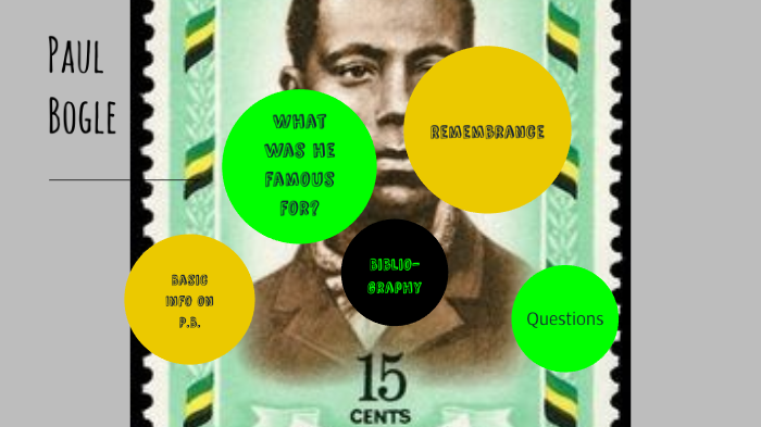 Paul Bogle by Shannon Worrell on Prezi