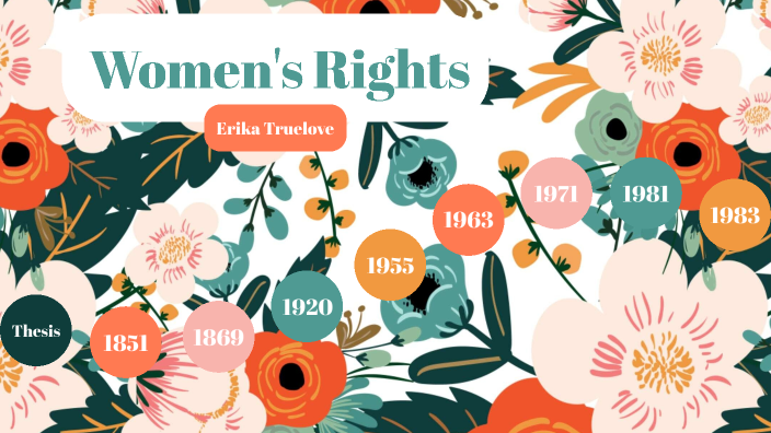 Women's Rights Throughout History by Erika Truelove on Prezi