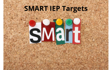 SMART IEP Targets by Kerry Johnston on Prezi