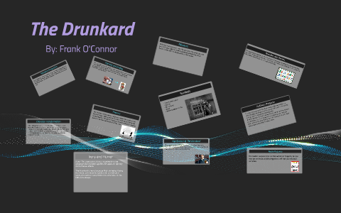 The Drunkard by Brandon Trull on Prezi