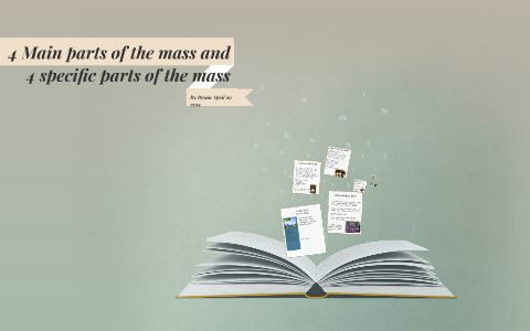 4 Main parts of the mass and 4 specific parts of the mass by Bryan H on ...