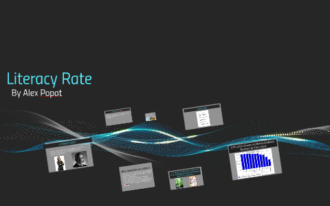 Literacy Rate by alex popat on Prezi