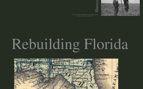 Reconstruction in Florida by Melissa Cuevas on Prezi