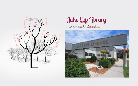 Jake Epp Library by Christopher Desrochers on Prezi