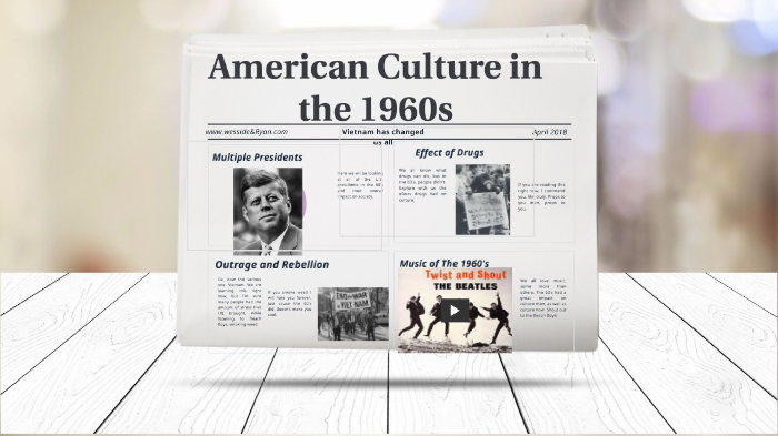 American Culture in the 1960s by Weston Parnell on Prezi
